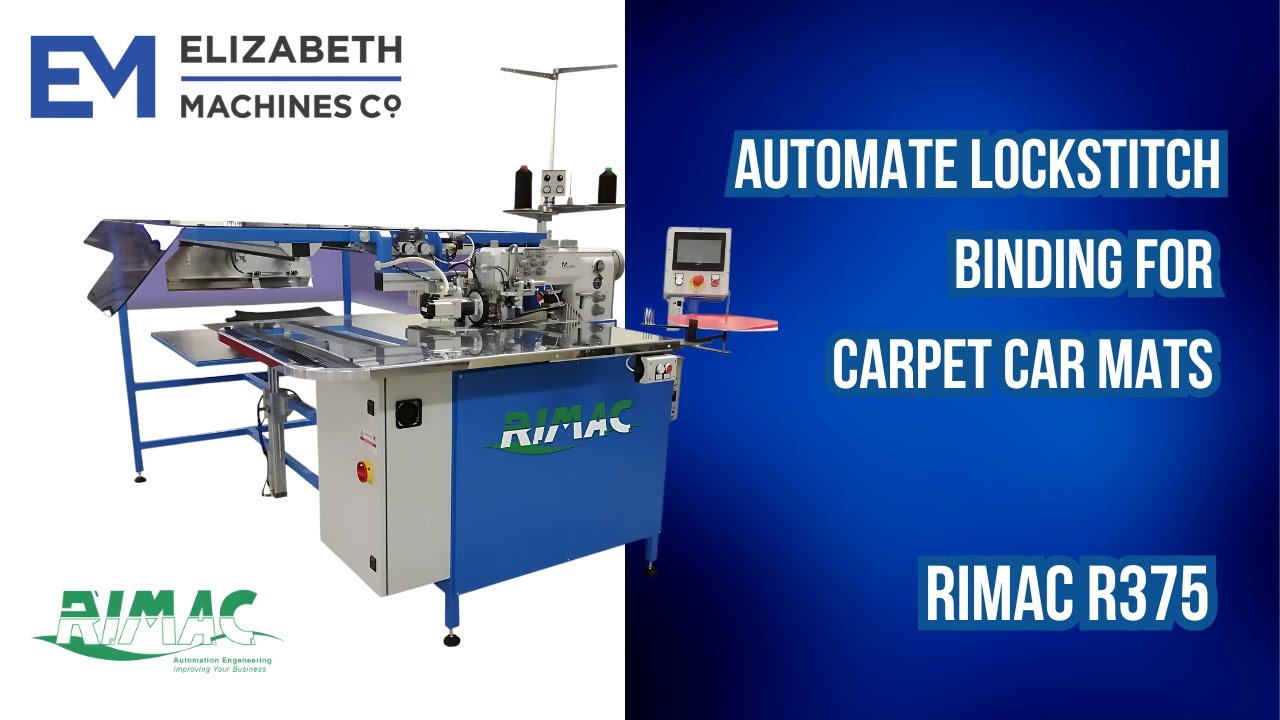 Car Mat Production Made Easy | RIMAC R375 Automatic Lockstitch Binding ...
