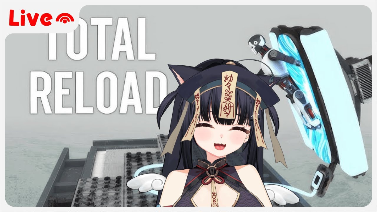 【TOTAL RELOAD DEMO】let's see if i'm really big brain【Vtuber】 - YouTube