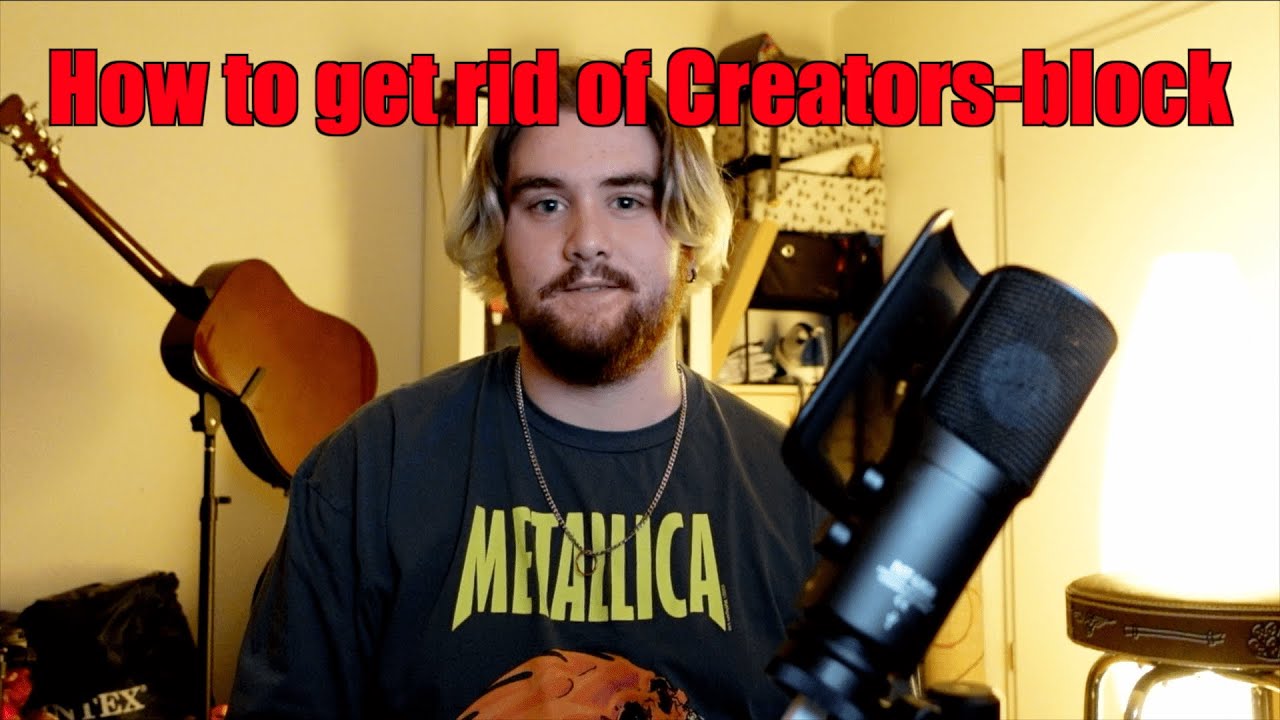 How To Get Rid Of Creators Block - YouTube