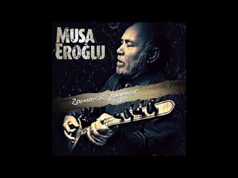 Musa Eroğlu - Acı ölüm genç ölüm
