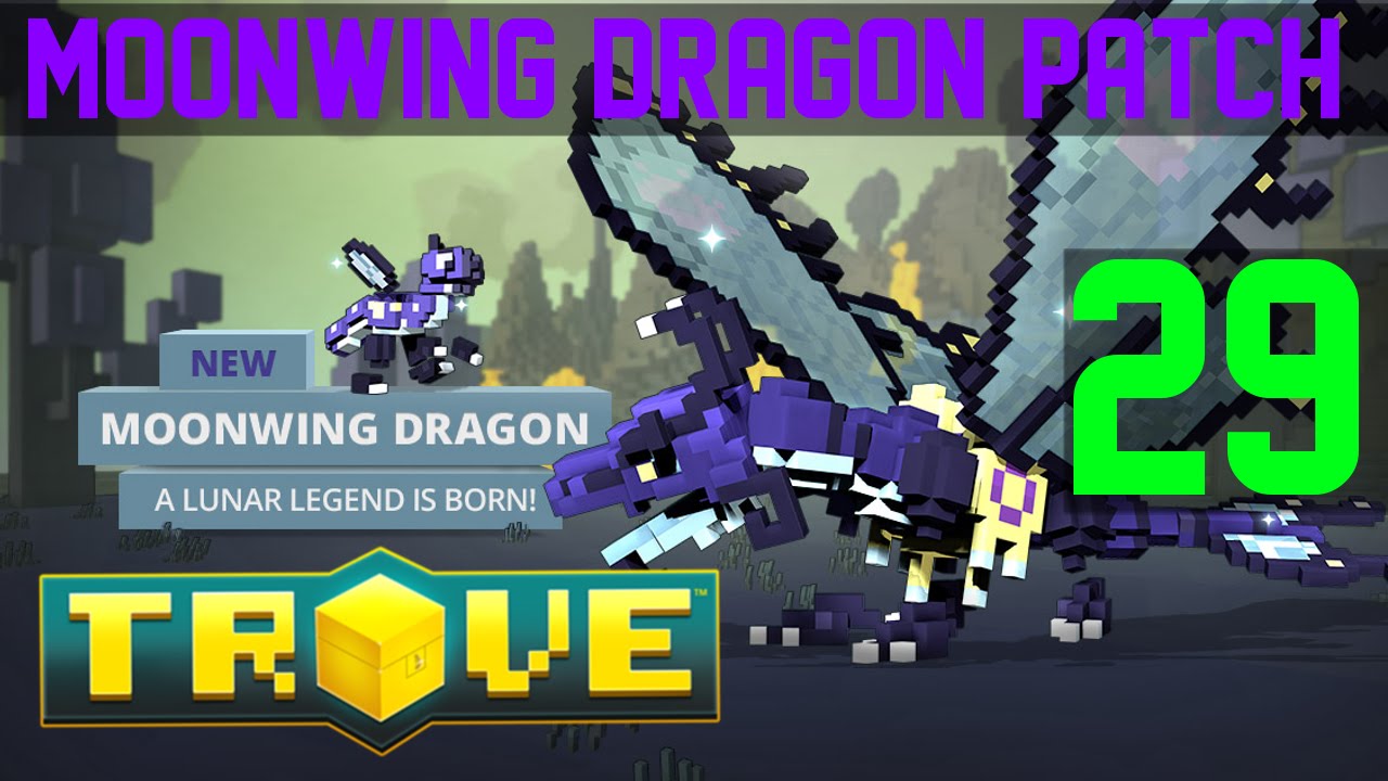 Zagrajmy w Trove #29 MOONWING DRAGON PATCH / OMÓWIENIE - YouTube