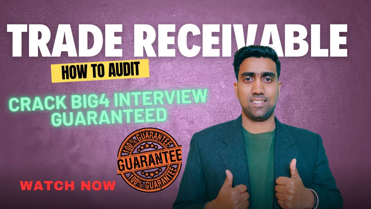 How to Audit of Trade Receivable/Account Receivable/Debtors/big4 ...