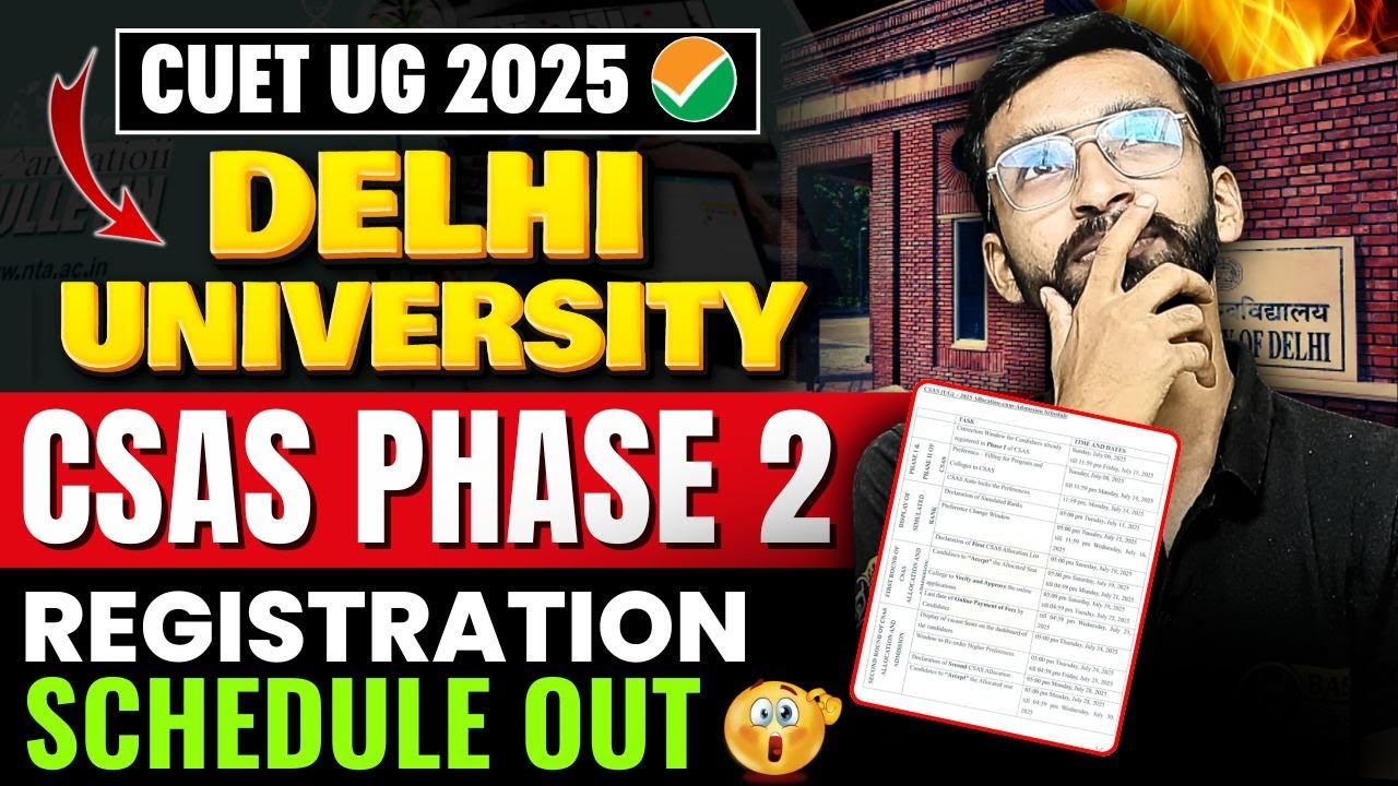 CUET 2025 | DU CSAS Phase 2 Registration Schedule OUT | Delhi ...