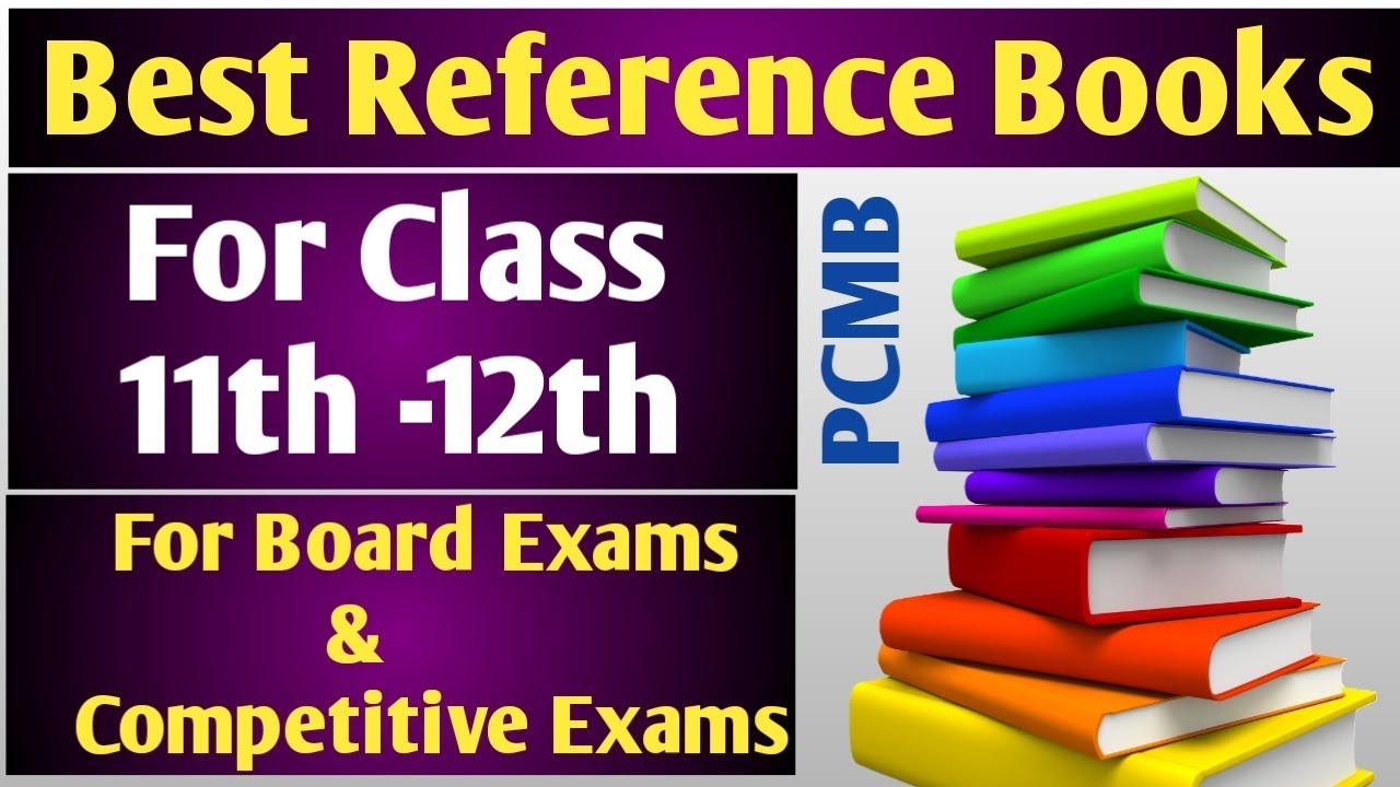 Best Reference Books for CBSE Class 11-12|CBSE Reference Book List 2020 ...