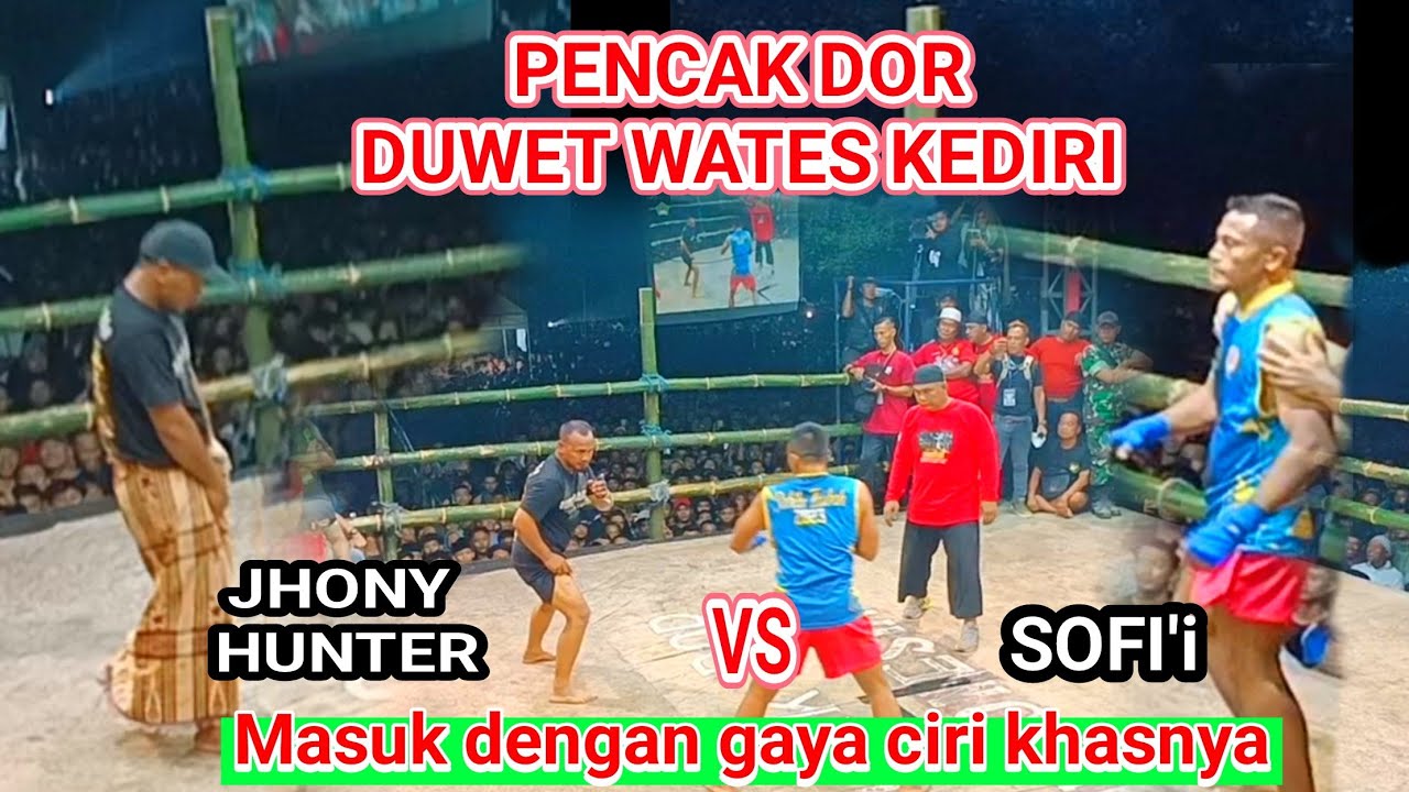 pencak dor duwet wates Kediri 2024 | jhony hunter vs sofi'i - YouTube