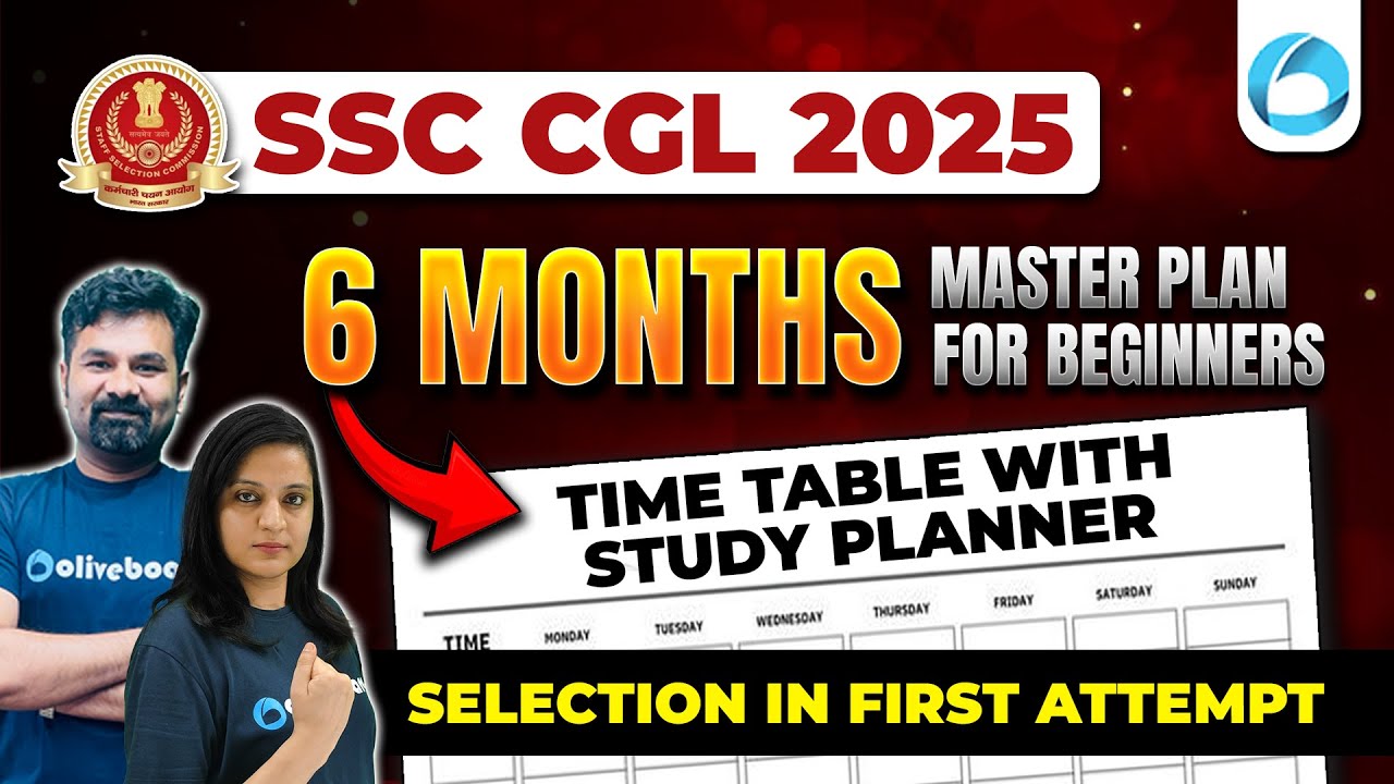 SSC CGL 2025 | 6 Months Master Plan For Beginners | Free Time Table ...