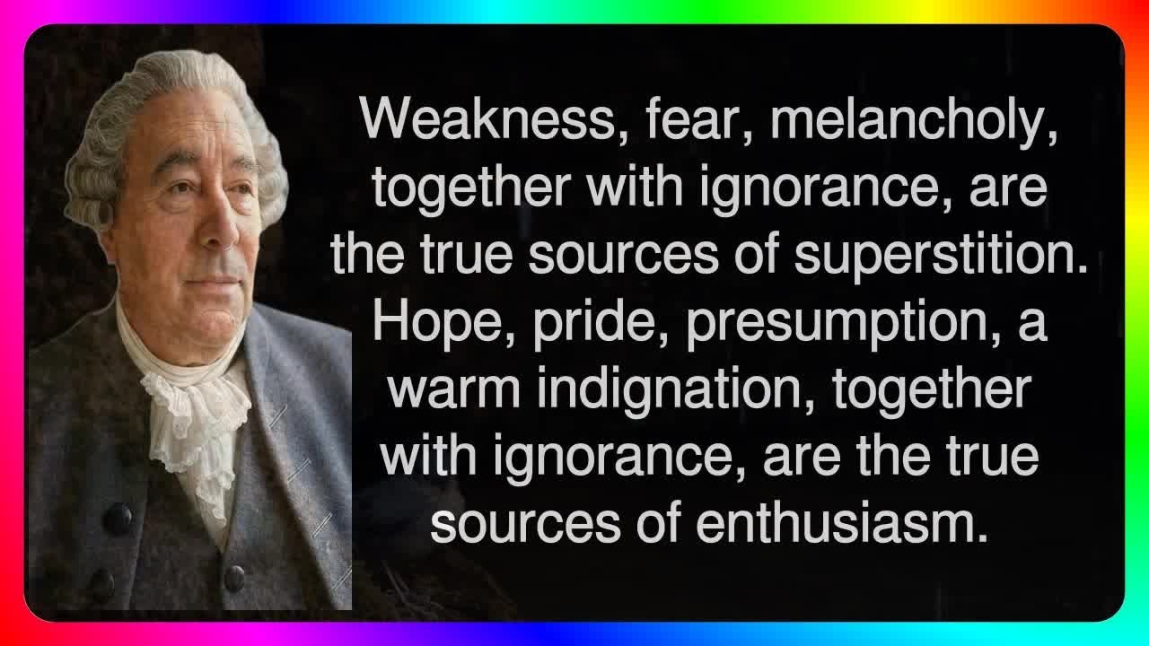Weakness, fear, melancholy, together with ignorance, are the true ...