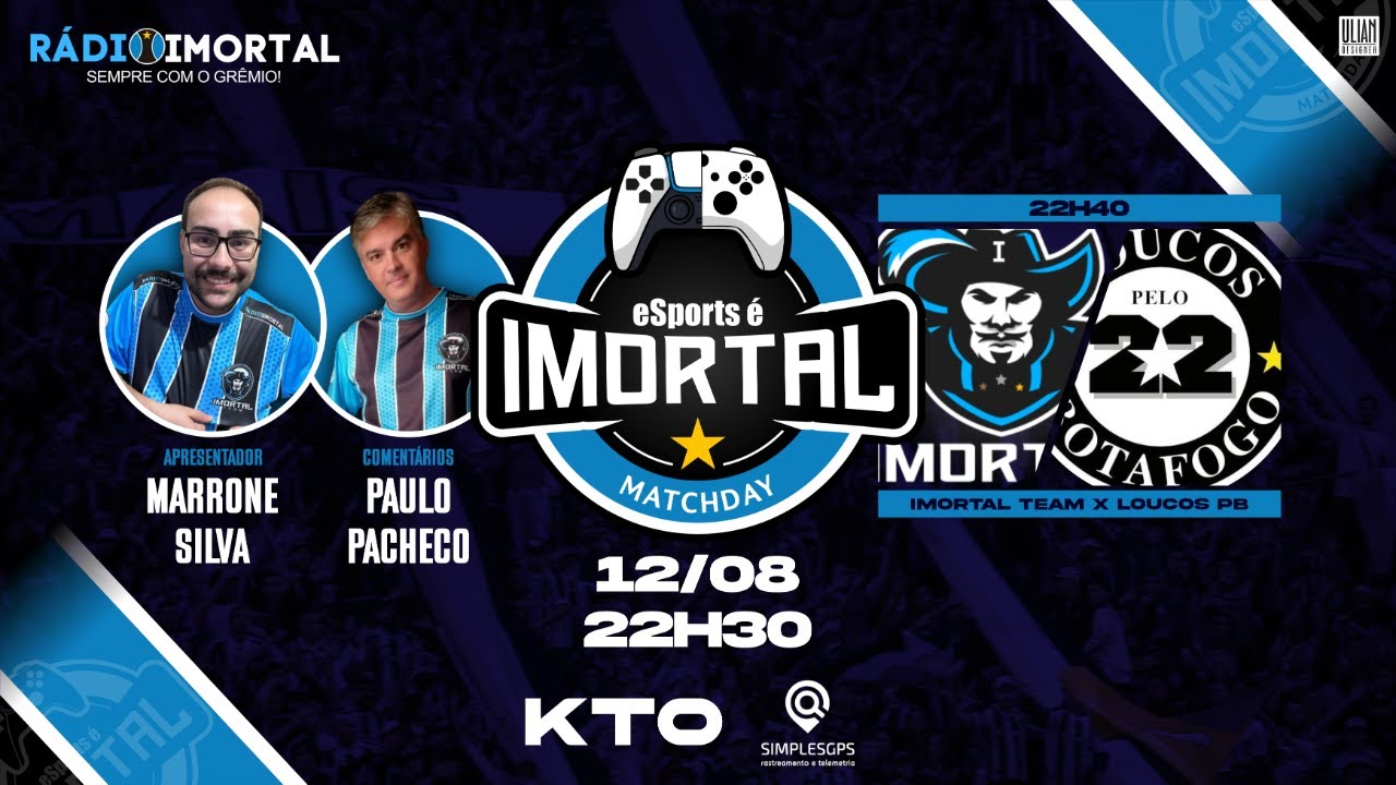 AO VIVO | IMORTAL TEAM X LOUCOS PELO BOTAFOGO | eSPORTS É IMORTAL | PRO ...