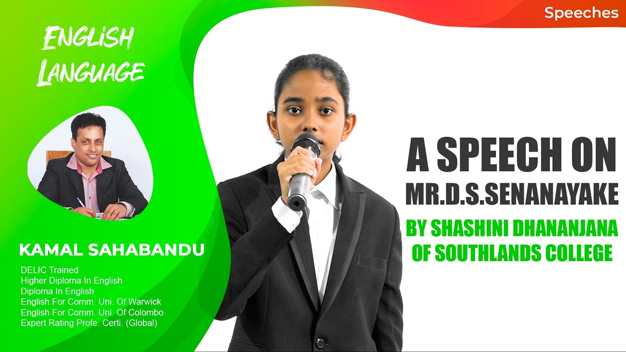 A Speech On Mr. D.S. Senanayake By Shashini Dhananjana - YouTube