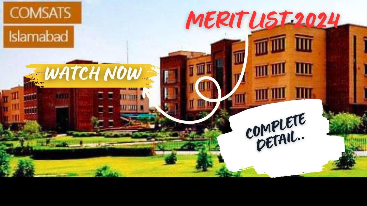 COMSATS UNIVERSITY 2024 MERIT LIST EXPECTED @INF04PAK - YouTube