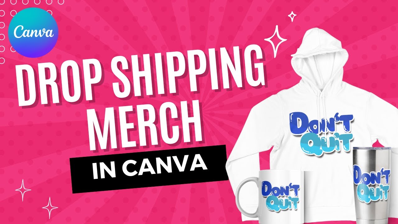 Drop Shipping Merch | How to use Canva | Create Designs in Canva ...