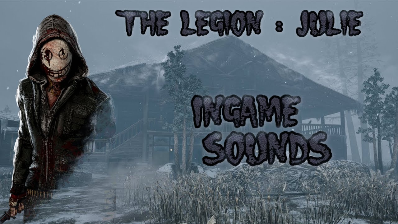 The Legion : Julie - Voice // Dead By Daylight Darkness Among Us - YouTube