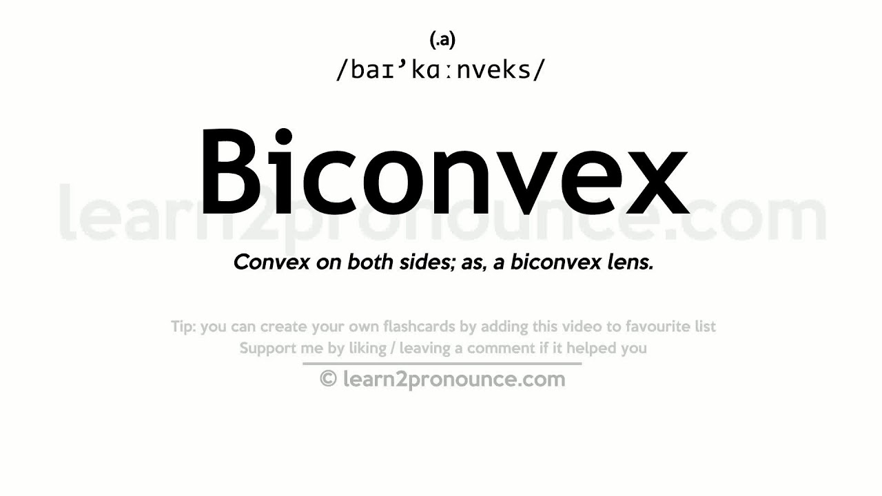 Pronunciation of Biconvex | Definition of Biconvex - YouTube