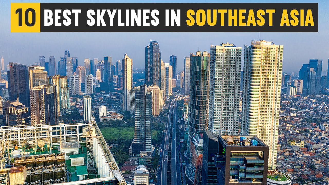 Top 10 Best Skylines in Southeast Asia - YouTube