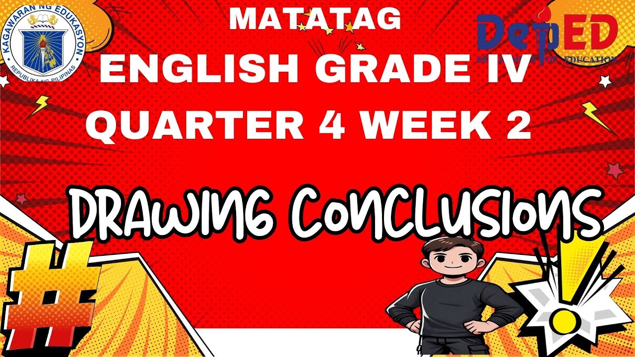 Matatag English 4 Quarter 4 Week 3 Drawing conclusions - YouTube