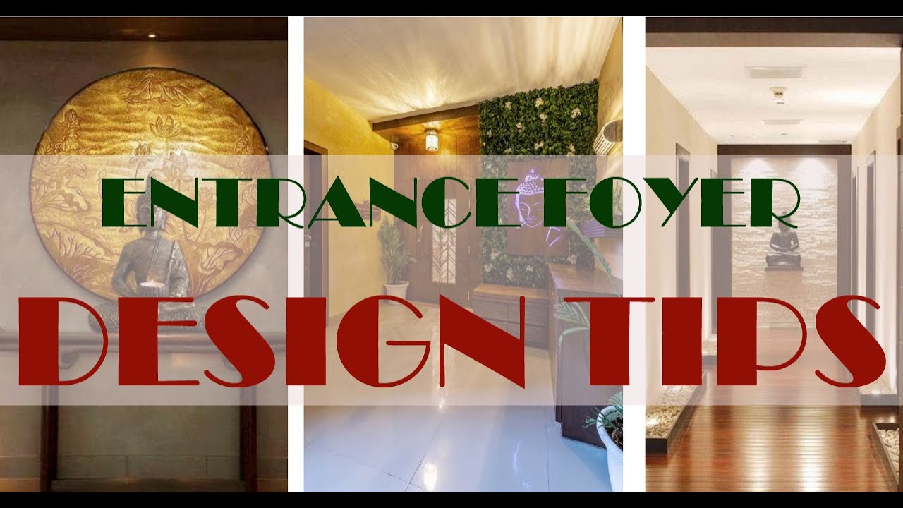THE MOST IMPORTANT Tips to Design Your Entrance Foyer || Entrance Lobby ...