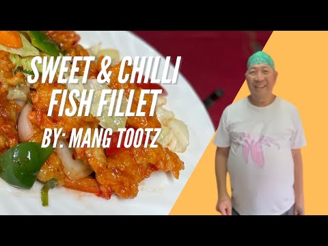 Mang Tootz Recipe: Sweet and Chili Fish Fillet - YouTube