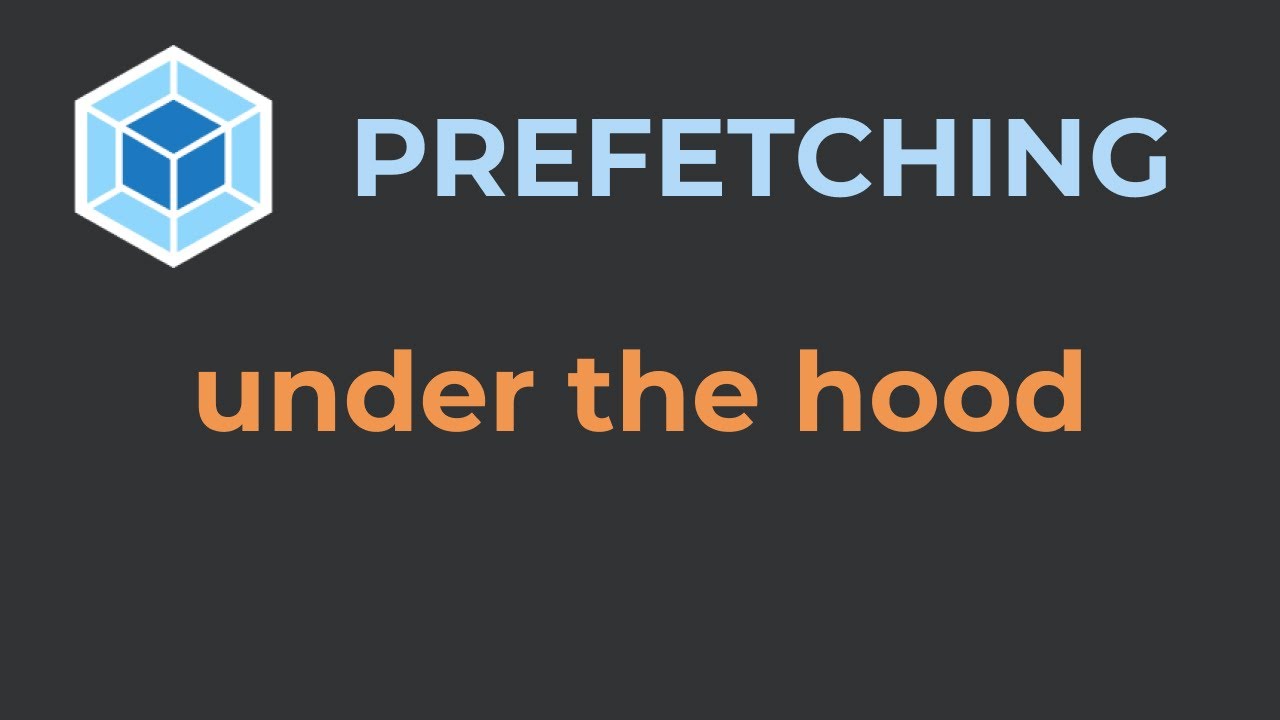 Webpack Prefetching - Under the Hood - Part 2 - YouTube