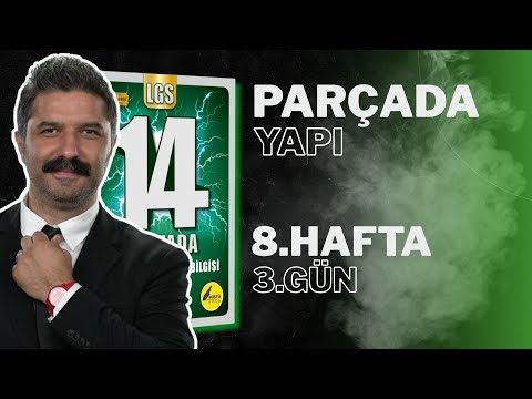 8.Hafta - 3.Gün | Parçada Yapı | LGS Türkçe Kampı | RÜŞTÜ HOCA
