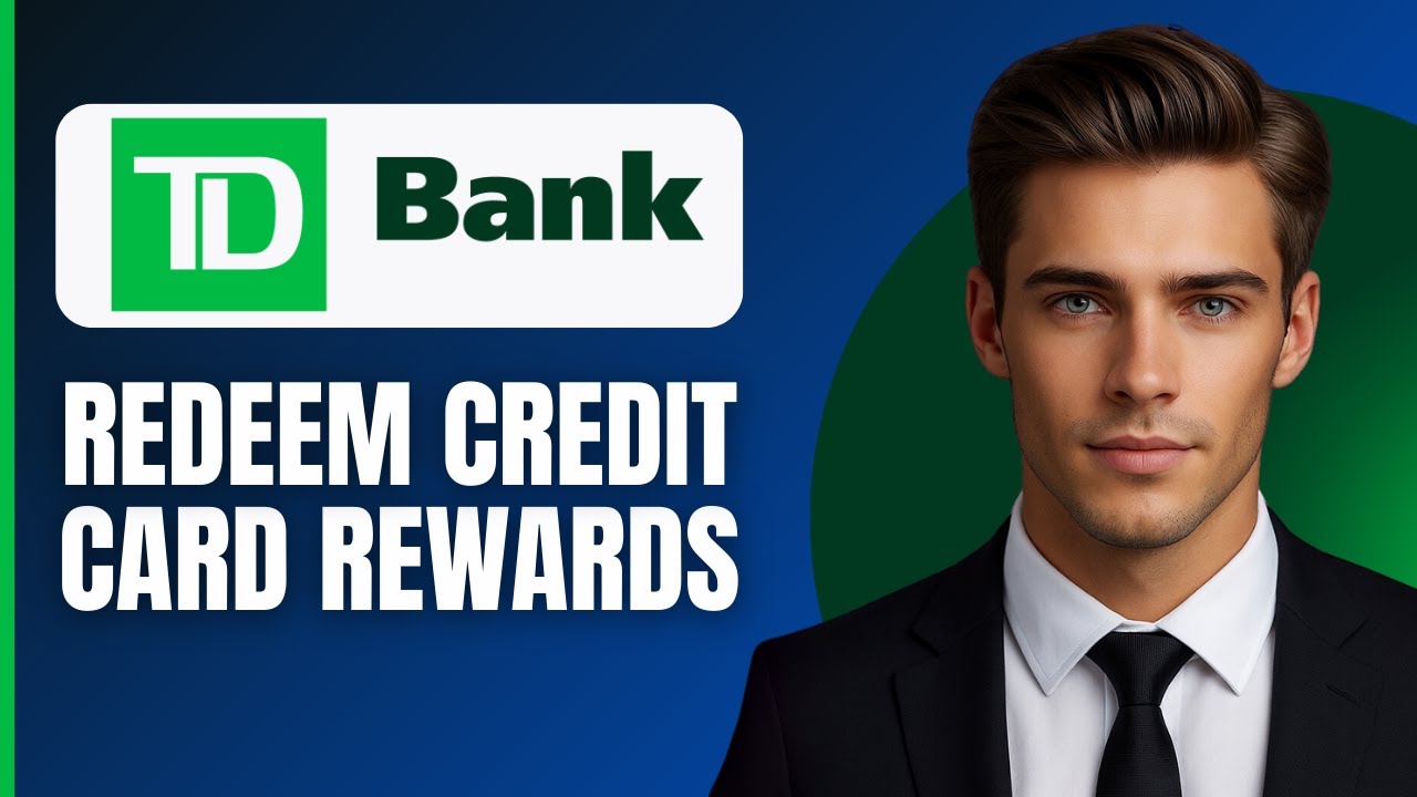How To Redeem TD Bank Credit Card Rewards (2026) - YouTube