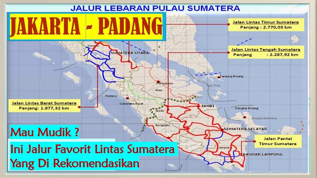 JAKARTA-PADANG JALUR FAVORITE LINTAS SUMATERA YANG DIREKOMENDASIKAN ...