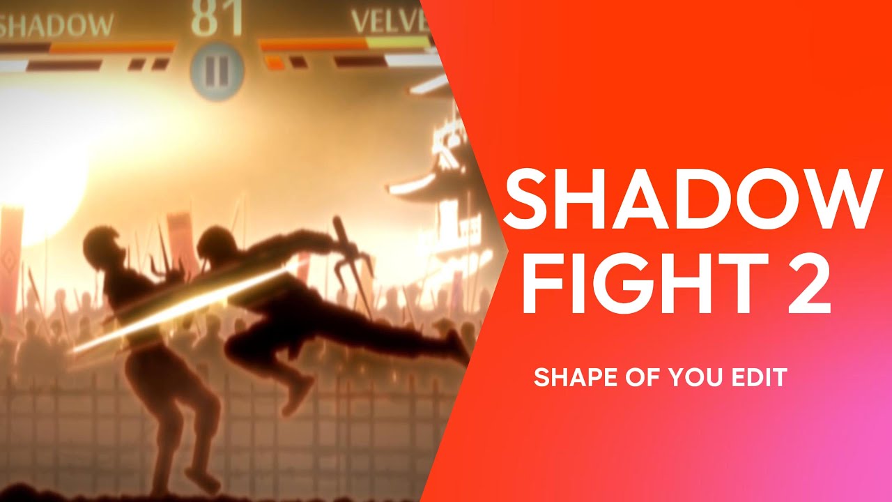 Shadow Fight 2 | Shape of you edit - YouTube