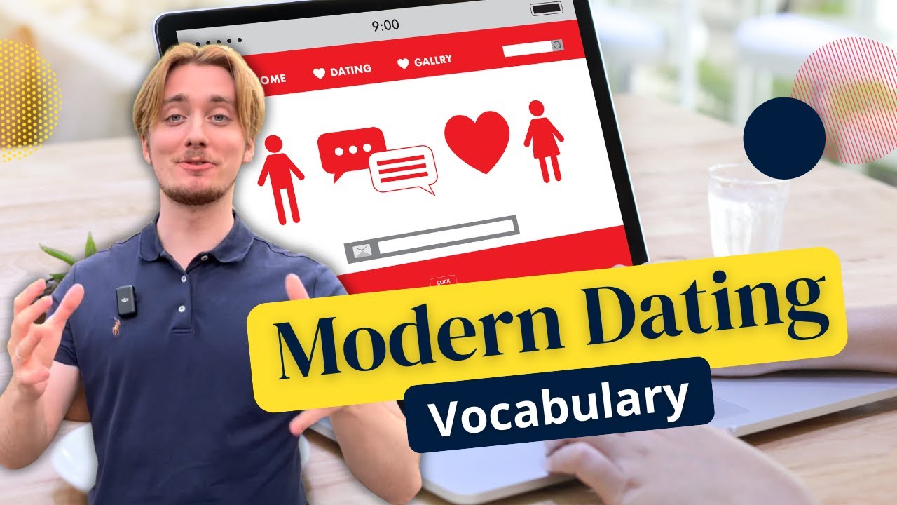 English dating vocabulary you need to know - YouTube