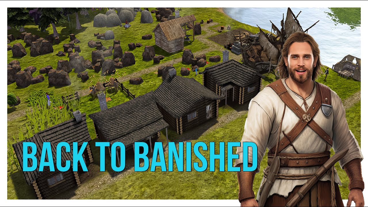 Back to Banished: Rediscovering the Basics After Years Away | Banished ...
