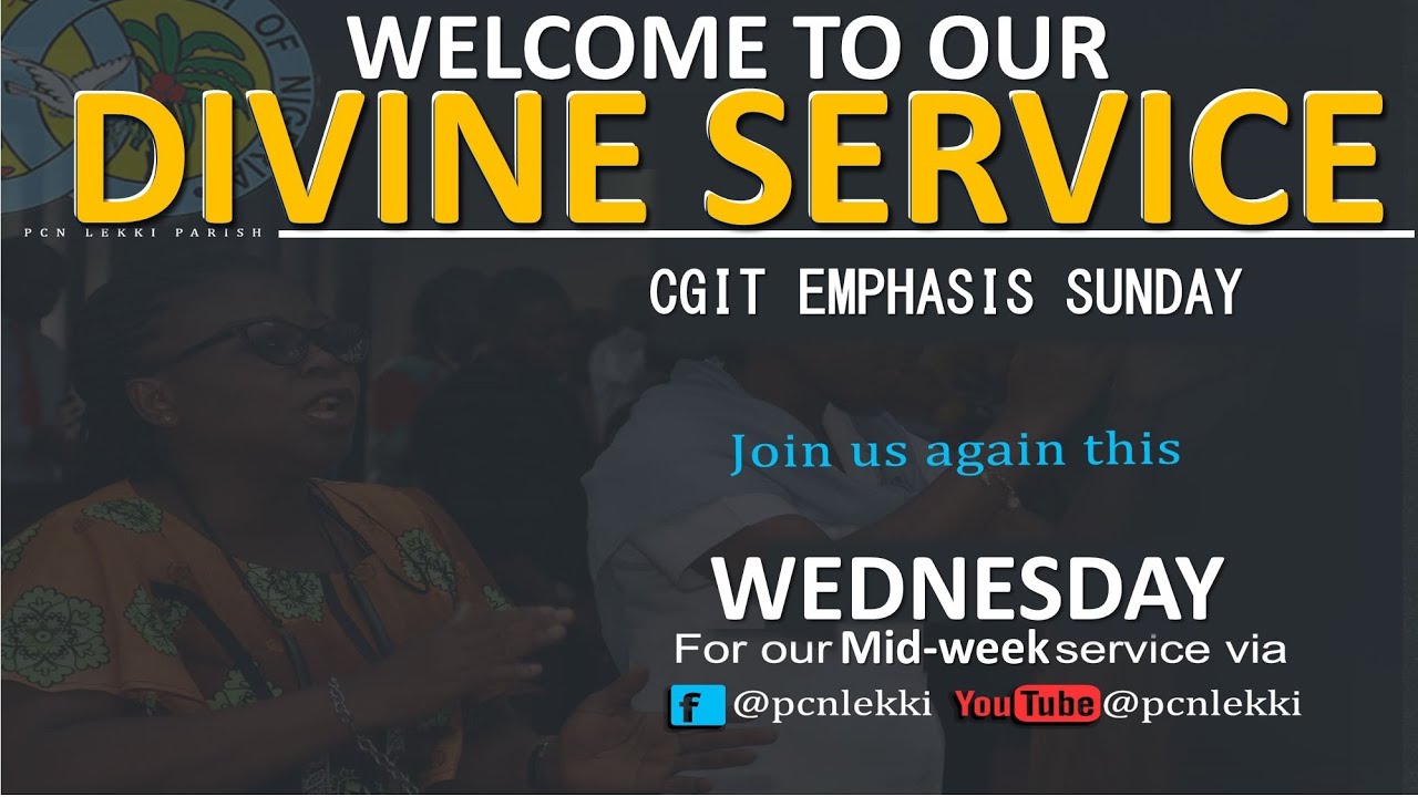 PCNLEKKI PARISH // DIVINE SERVICE - CGIT EMPHASIS SUNDAY // 30TH ...