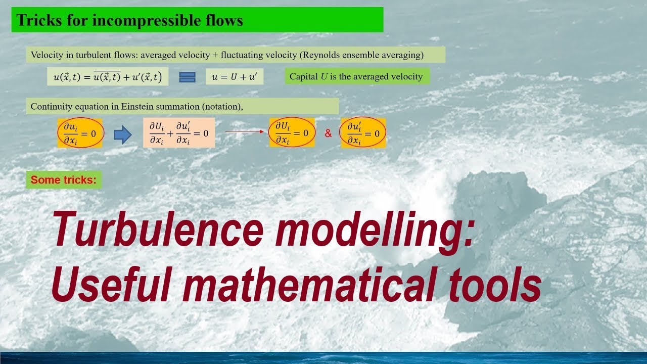 [Fluid Dynamics: Turbulence Models] Turbulence modelling, useful ...