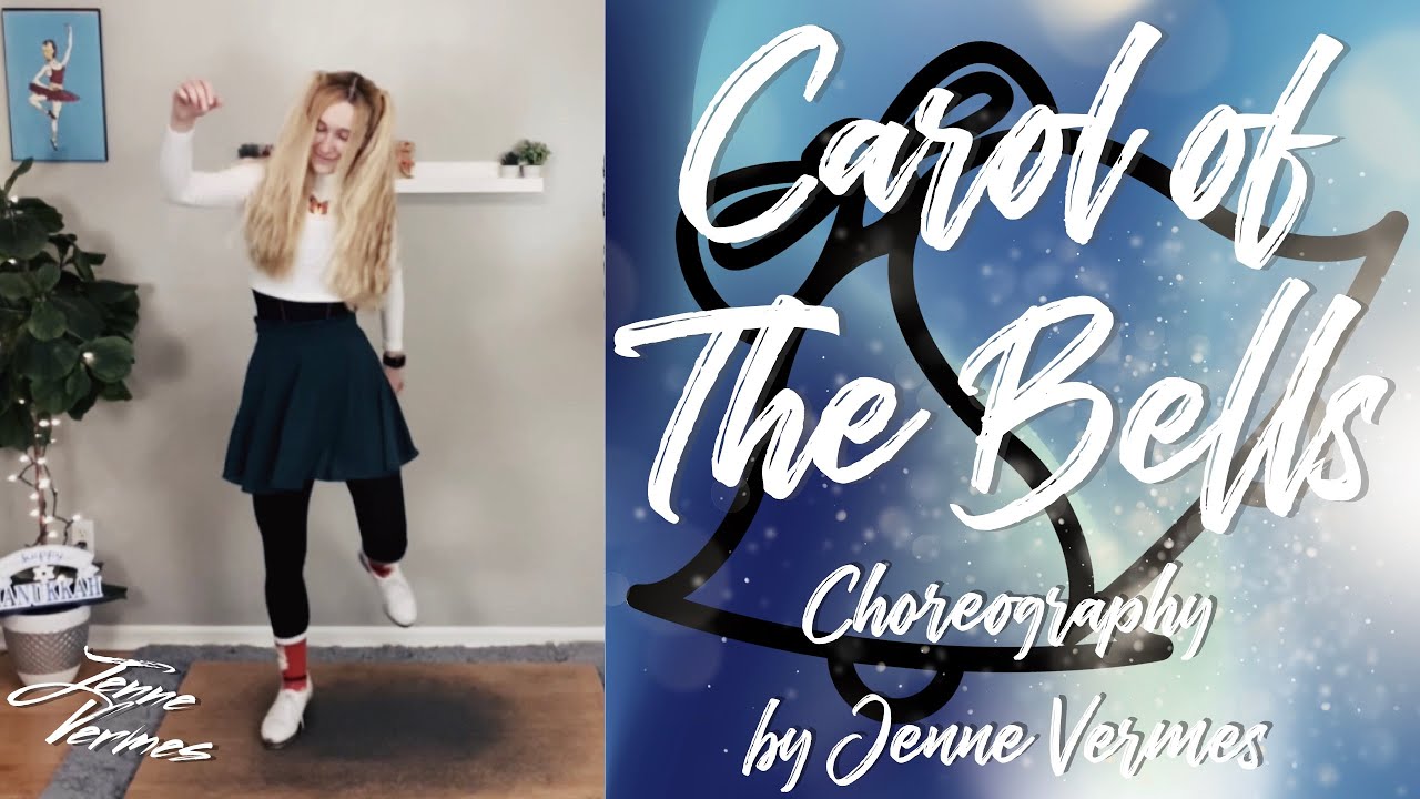 CAROL OF THE BELLS - TAP DANCE COVER - Choreography by Jenne Vermes ...