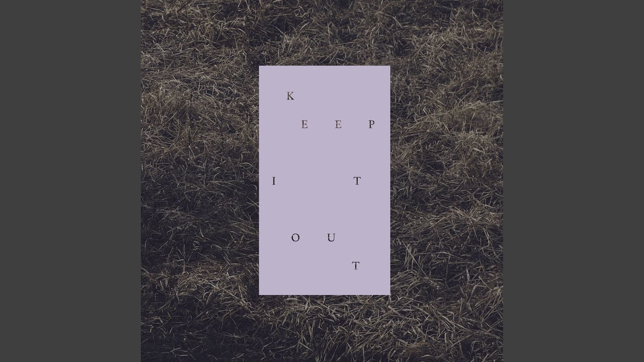 Keep It Out - YouTube Music