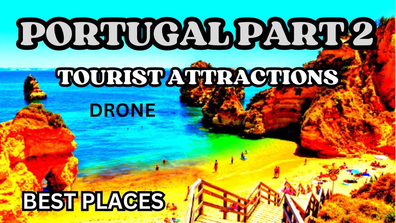 PORTUGAL PART 2 MOST AMAZING BEAUTIFUL PLACES TO TRAVEL & VISIT TOURIST ...