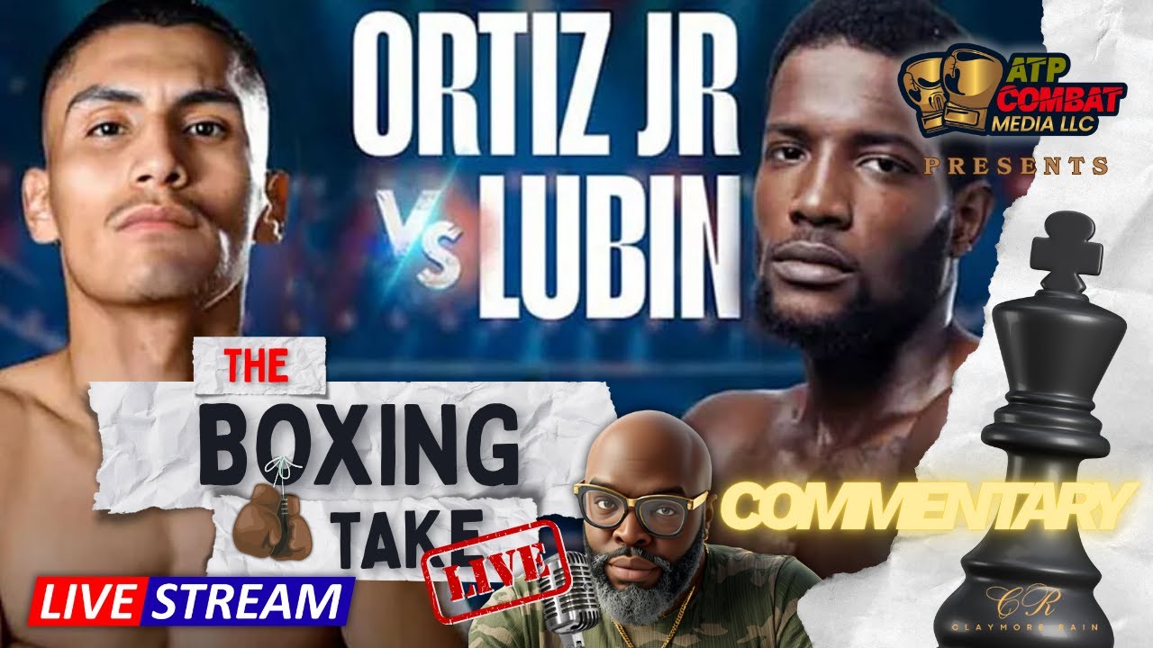 LUBIN VS ORTIZ JR LIVE COMMENTARY AND BOXING NEWS - YouTube