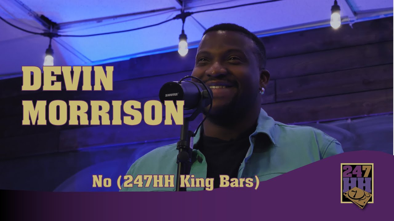 Devin Morrison - No (247HH King Bars) - YouTube