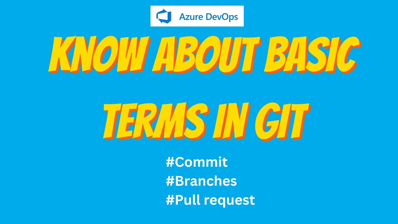 Know about basic terms in GIT - YouTube