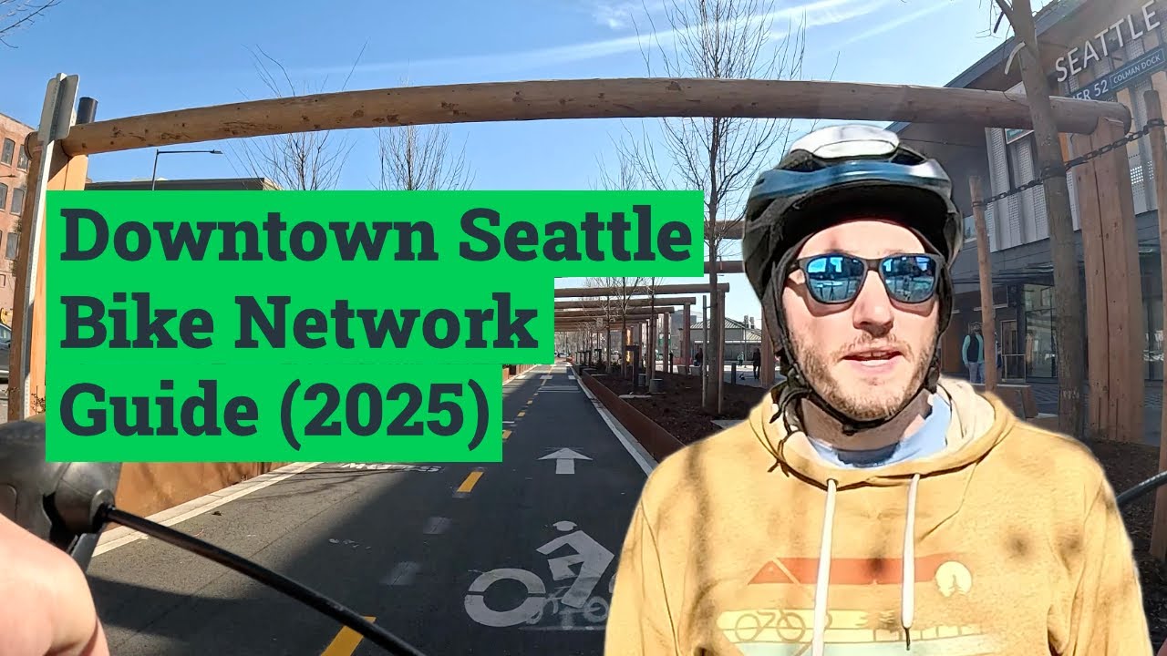 Downtown Seattle Bike Network Guide (2025) - YouTube
