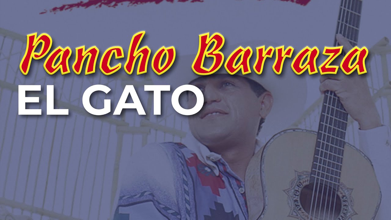 Pancho Barraza - El Gato (Audio Oficial) - YouTube