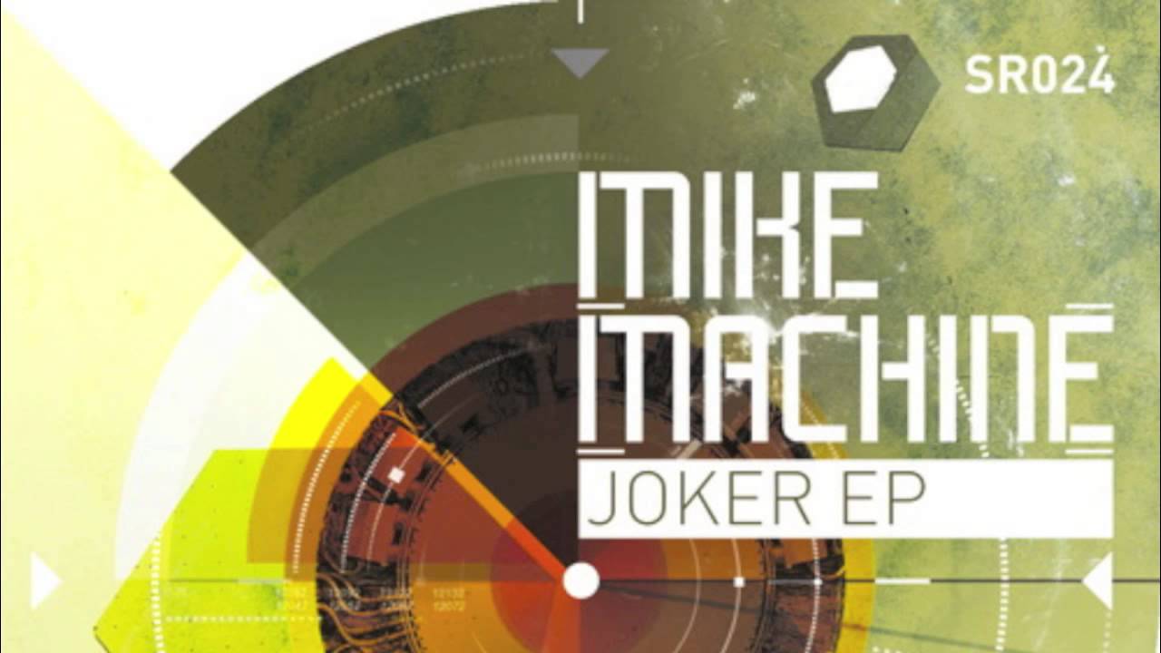 Mike Machine - Joker Original Mix - YouTube