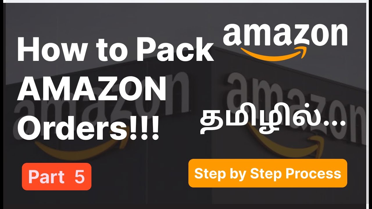 Amazon Orders Packing step by step guide 2023 in tamil | Amazon Orders ...