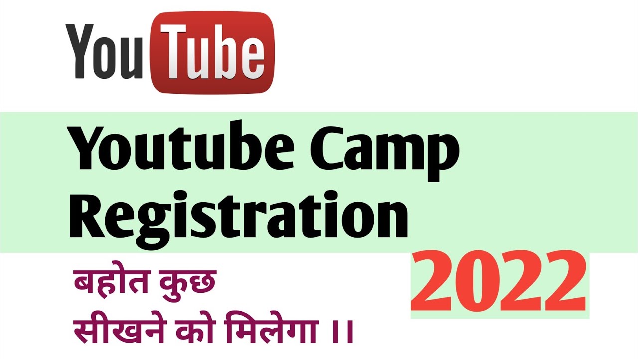 YouTube creators camp registration 2022 | youtube creator camp ...