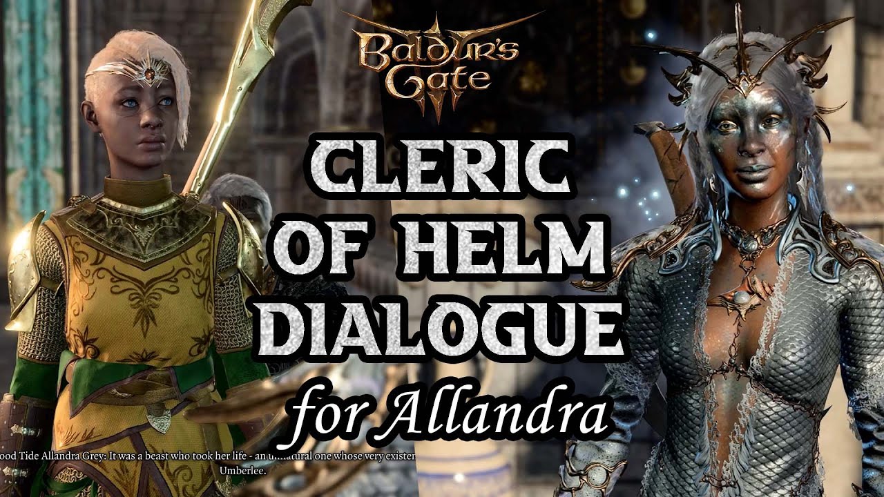 Baldur's Gate 3 - Cleric of Helm Dialogue for Allandra Grey - YouTube