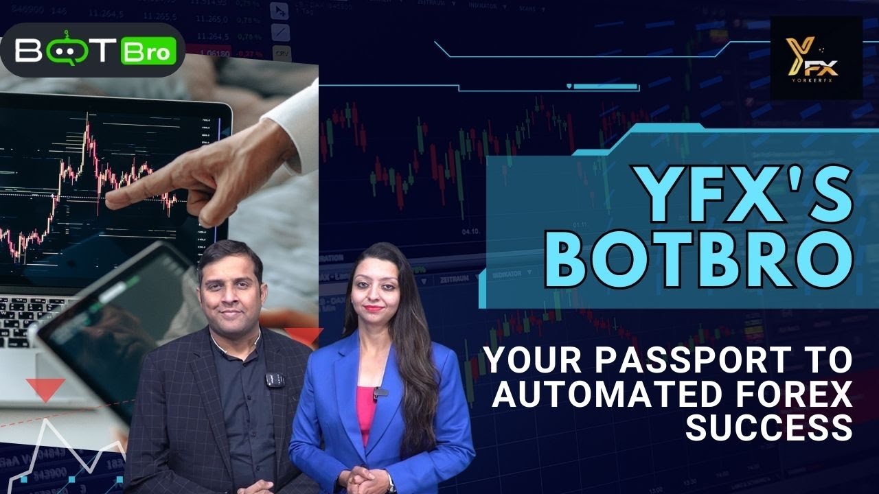 YFX's BotBro: Your Passport to Automated Forex Success #forextrading # ...