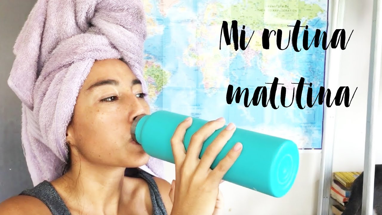 MI RUTINA MATUTINA SALUDABLE | HEALTHY MORNING ROUTINE - YouTube