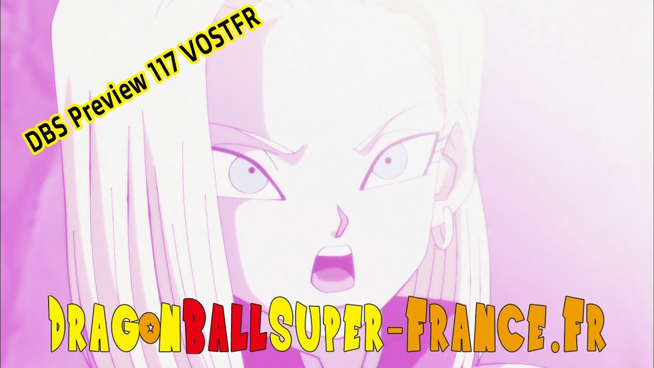 Dragon Ball Super – Preview VOSTFR – épisode 117 - YouTube