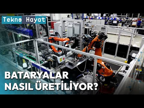 Elektrikli Araç Bataryaları Nasıl Üretiliyor? | Tekno Hayat