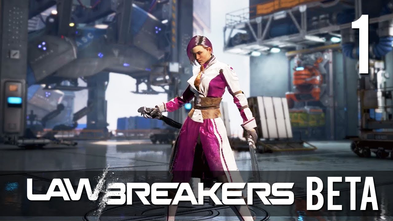 [1] Lawbreakers Beta w/ GaLm - YouTube