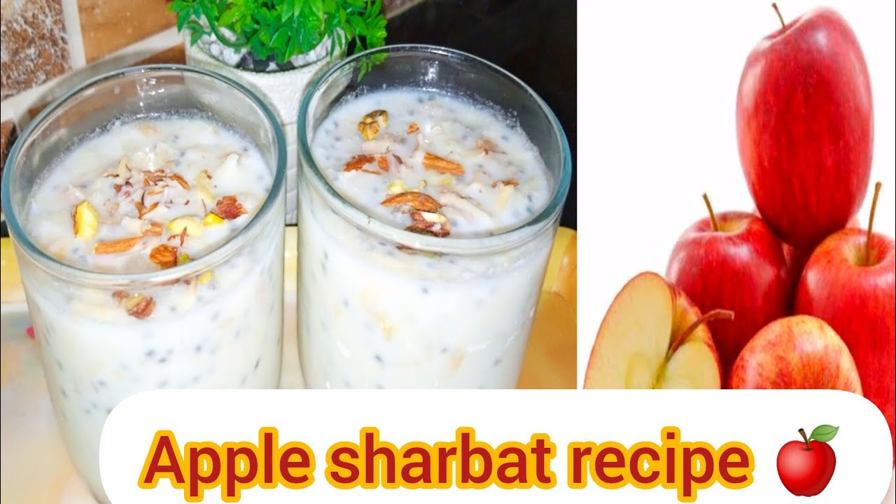 iftar special Apple sharbat recipe full of energy Apple sharbat Apple ...