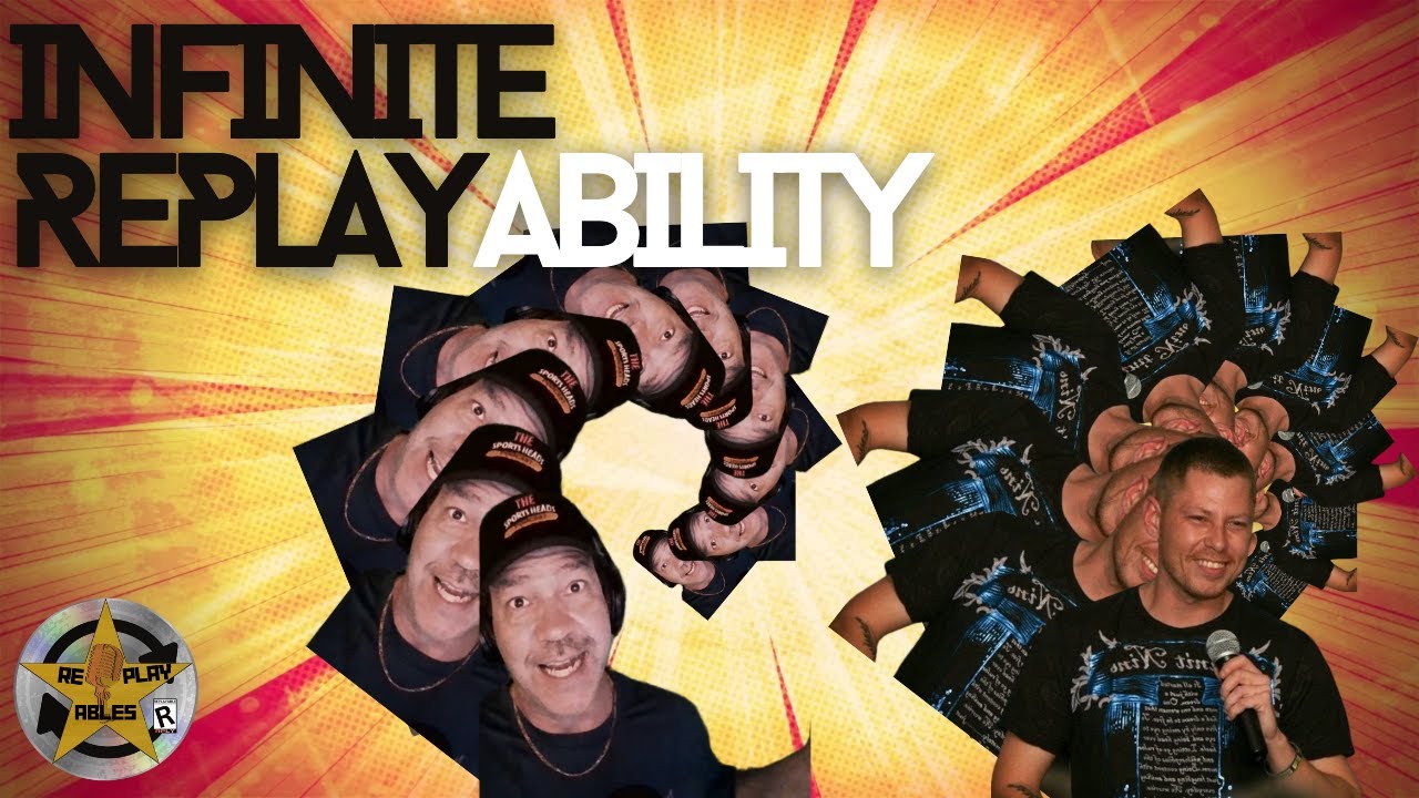 Infinite Replayability | RePlayAbles - YouTube