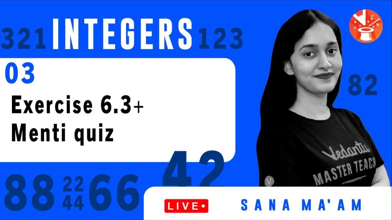 Integers - 3 | NCERT Exercise 6.3 + Menti Quiz | Class 6 Maths NCERT ...